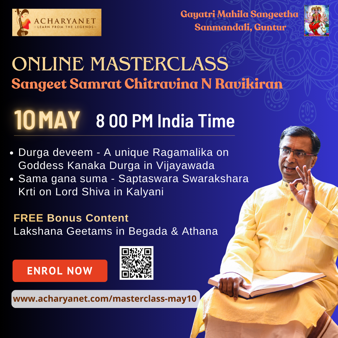Masterclass by Chitravina N Ravikiran on May 10, 2025 – Acharyanet-India